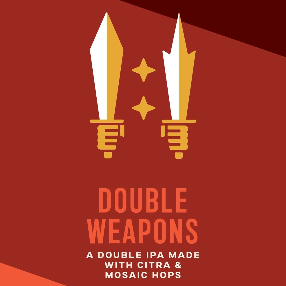 Double Weapons – Brew Gentlemen